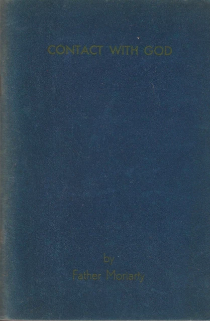 CONTACT WITH GOD, Father Moriarty, 1963, Alcoholics Anonymous Father ...