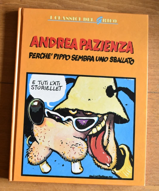 ANDREA PAZIENZA: PERCHÈ Pippo sembra uno sballato. Edizioni del Grifo ...