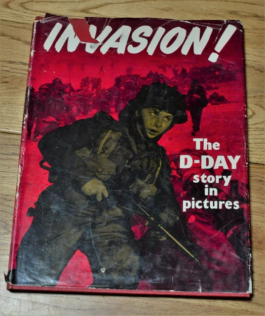 INVASION - THE D-Day Story In Pictures - Daily Express June 1954 10Th ...
