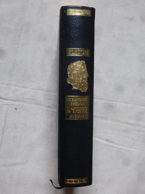 LE BANQUET, PHÉDON, Socrate, Gorgias, Platon, éditions Jean de Bonnot ...