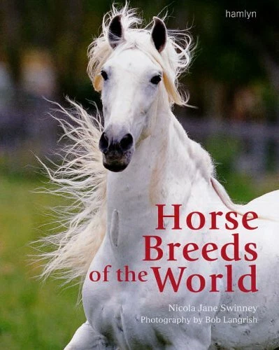 HORSE BREEDS OF THE WORLD-Nicola Jane Swinney EUR 5,71 - PicClick FR
