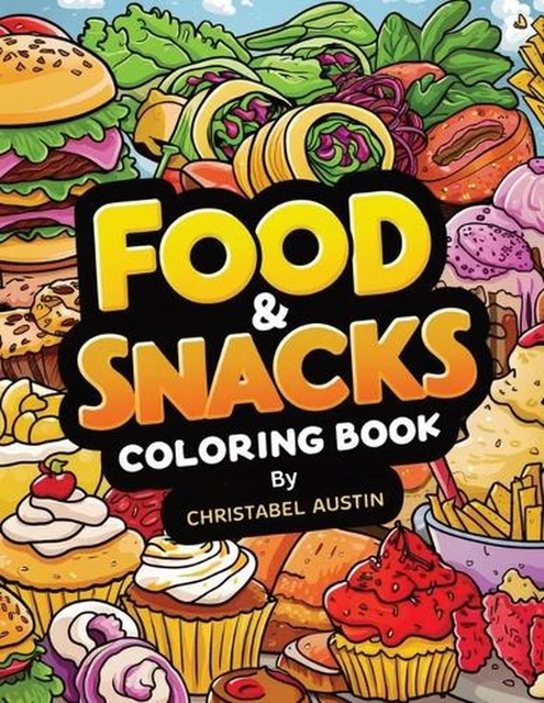 FOOD & SNACKS Coloring Book Bold & Easy by Christabel Austin Paperback ...