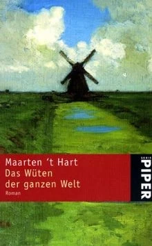 DAS WÜTEN DER ganzen Welt. Sonderausgabe. de Maarten t Hart | Livre ...