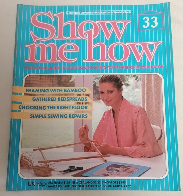 MAGAZINE - SHOW Me How Guide To Making & Caring For Things In Your Home ...