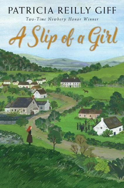 A SLIP OF a Girl by Patricia Reilly Giff 9780823449989 Paperback ...