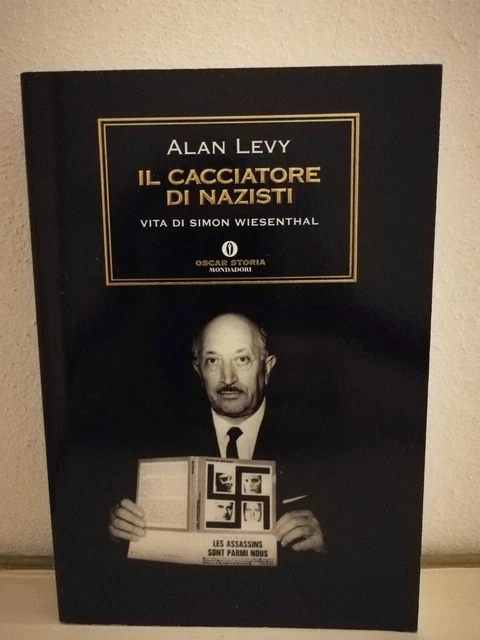 IL CACCIATORE DI nazisti. Vita di Simon Wiesenthal Alan Levy Mondadori ...