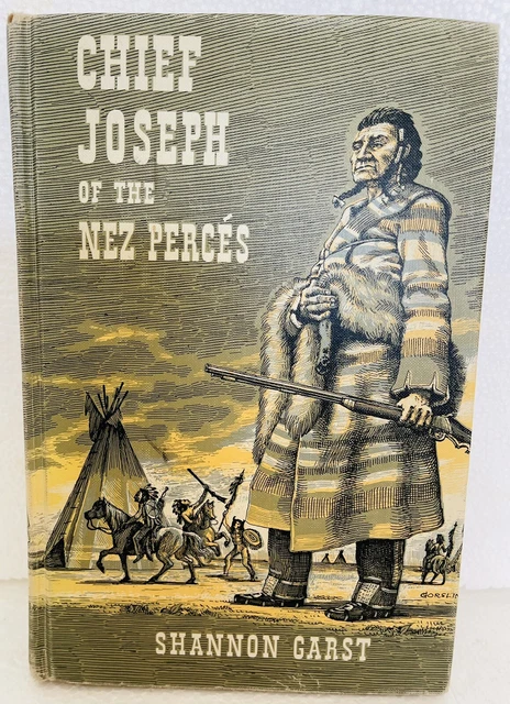 CHIEF JOSEPH OF the Nez Perces, Shannon Garst, HC Ex-Library £11.69 ...