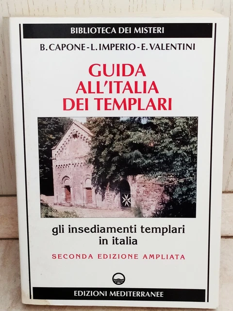 GUIDA ALL'ITALIA DEI Templari Edizione Mediterranee Capone Imperio ...