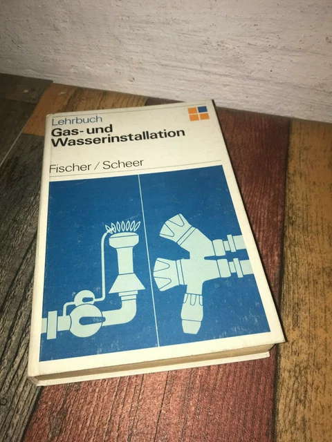 DDR GAS- UND Wasserinstallation. Fischer, Otto Ernst und Roland Scheer ...