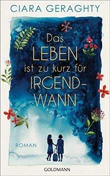 DAS LEBEN IST zu kurz für irgendwann: Roman de Gera... | Livre | état comme neuf EUR 18,00 ...