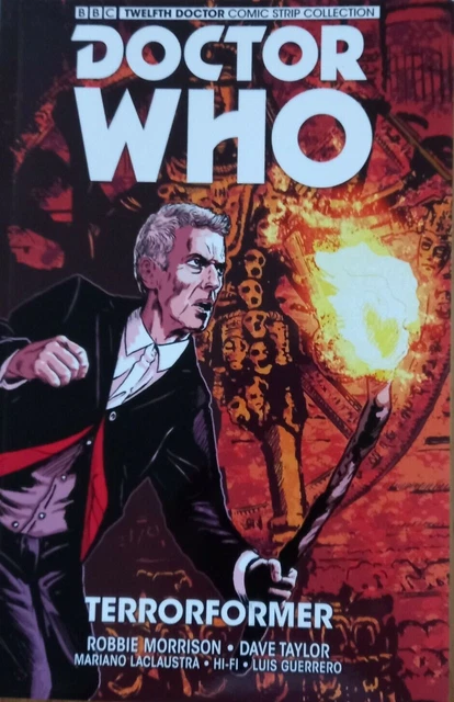 DOCTOR WHO TWELFTH Doctor Comic Strip Collection- Terrorformer- R ...