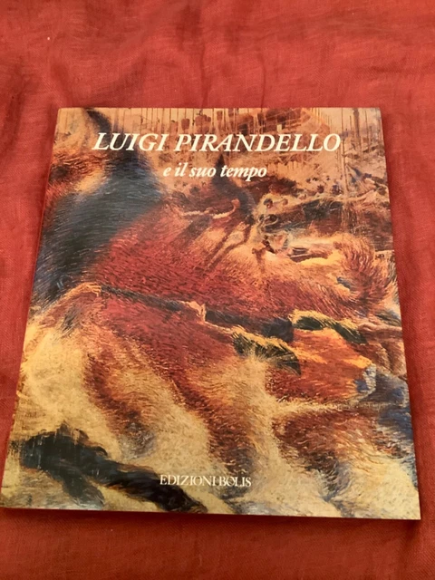 LUIGI PIRANDELLO E il suo tempo EUR 5,00 - PicClick IT