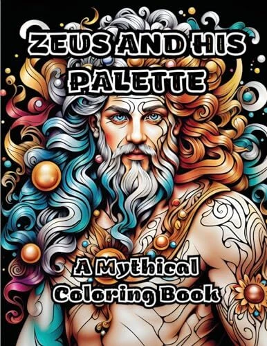COLORZEN ZEUS AND His Palette: A Mythical Coloring Book Book NEUF EUR ...