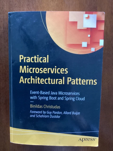 PRACTICAL MICROSERVICES ARCHITECTURAL Patterns : Event-Based Java ...