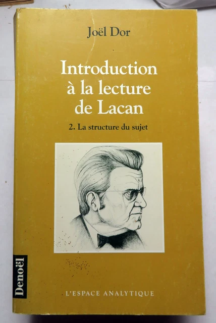 LACAN/INTRODUCTION A LA Lecture De../Joel Dor/Ed Denoel/1992/Eo/Envoi ...