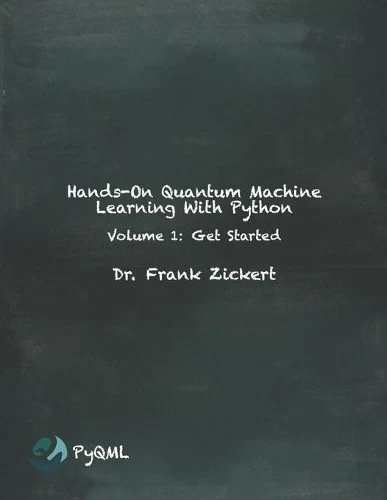 FRANK ZICKERT HANDS-ON Quantum Machine Learning With Python (Poche) EUR 91,24 - PicClick FR