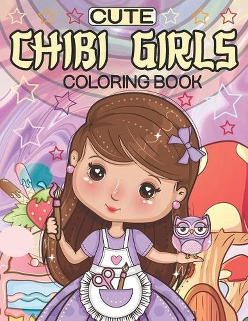 Cute Chibi Girls Coloring Book Kawaii Chibi Girls Japanese Manga