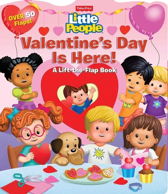 LIFT-THE-FLAP: FISHER-PRICE LITTLE People: Valentine's Day Is Here ...
