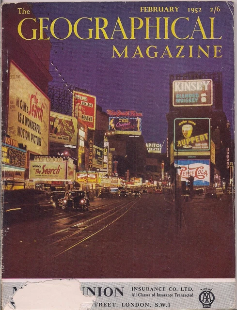 THE GEOGRAPHICAL MAGAZINE-FEB 1952-TIMES SQUARE,NEW YORK CITY. EUR 4,60 ...