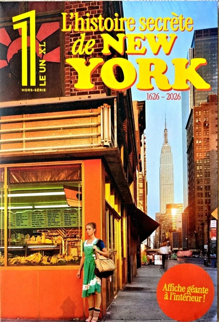MAGAZINE LE UN XL Hors-Série L’histoire secrète de NEW YORK 1626-2026 ...