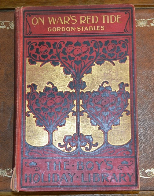 ON WAR’S RED Tide By Gordon Stables HB Book Circa 1904 EUR 8,11 ...
