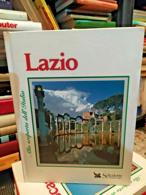 ALLA SCOPERTA DELL'ITALIA - LAZIO - Selezione Reader's digest EUR 5,00 ...