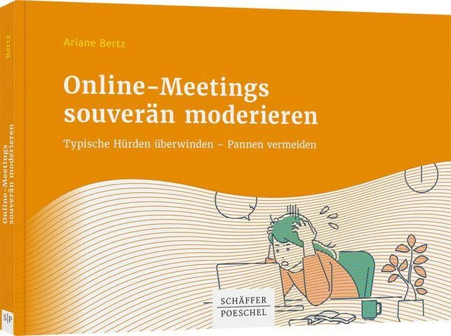 ONLINE-MEETINGS SOUVERÄN MODERIEREN Ariane Bertz EUR 19,95 - PicClick DE