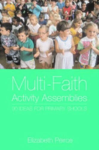 MULTI-FAITH ACTIVITY ASSEMBLIES: 90+ Ideas for Primary Schools £41.30 ...