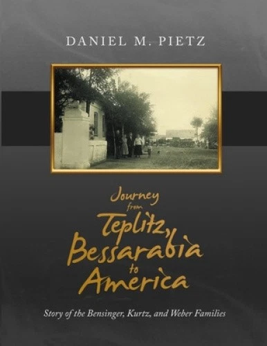 JOURNEY FROM TEPLITZ, Bessarabia to America: Story of the Bensinger ...