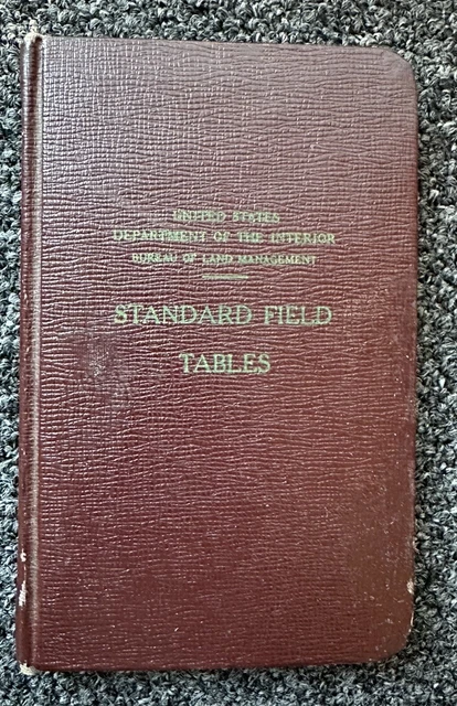 STANDARD FIELD TABLES book 1956 Bureau of Land Management 8th edition ...