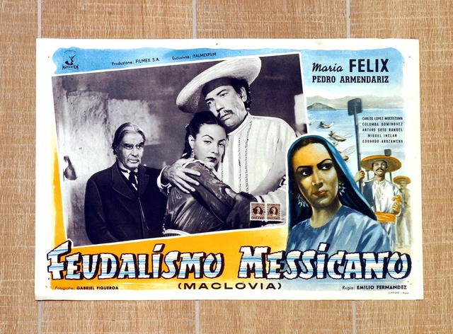 FEUDALISMO MESSICANO FOTOBUSTA poster Maria Felix Armendariz Maclovia ...