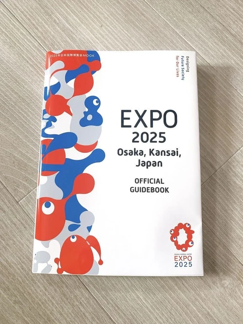 EXPO 2025 OSAKA Kansai Japan OFFICIAL GUIDEBOOK -English Edition ...
