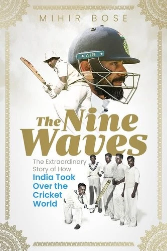 THE NINE WAVES The Extraordinary Story of How India Took Over t ...