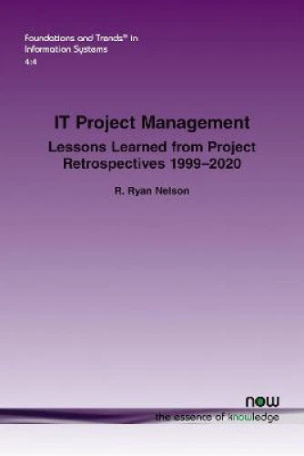 IT PROJECT MANAGEMENT: Lessons Learned from Project Retrospectives 1999 ...