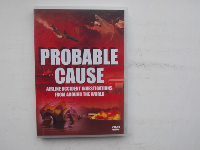 PROBABLE CAUSE:AIRLINE ACCIDENT Investigations From Around the World ...