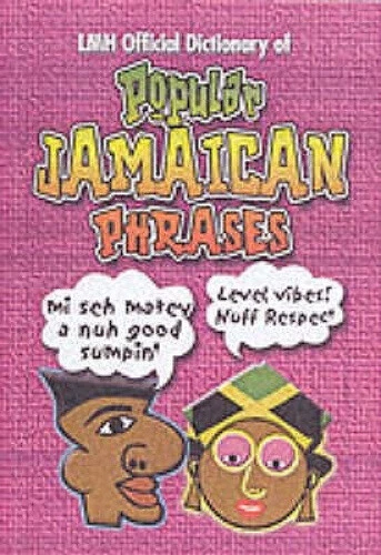 LMH OFFICIAL DICTIONARY Of Popular Jamaican Phrases by Kevin Harris EUR ...
