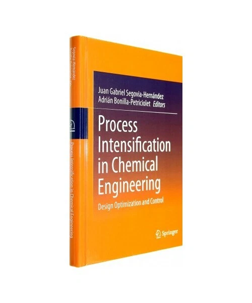 PROCESS INTENSIFICATION IN Chemical Engineering: Design Optimization ...