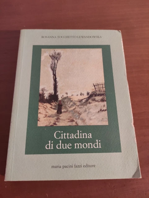 CITTADINA DI DUE mondi Tocchetto Lewandowska Rosanna Maria Pacini Fazzi ...