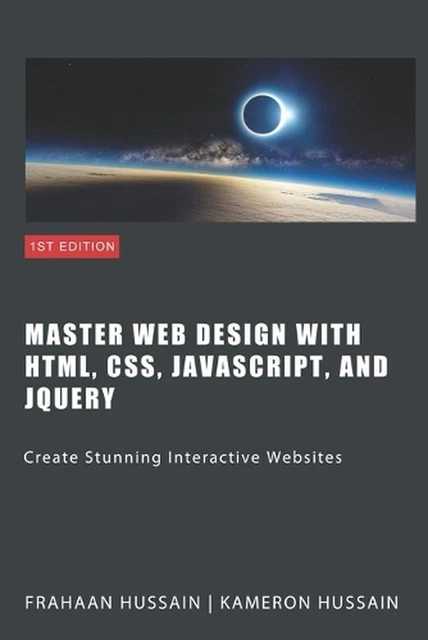 MASTER WEB DESIGN with HTML, CSS, JavaScript, and jQuery: Create Stunning Intera $48.15 ...