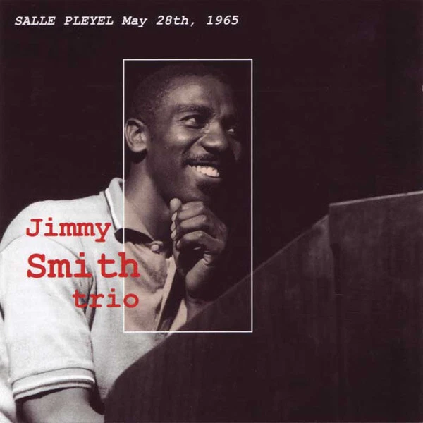 SALLE PLEYEL MAY 28th, 1965 Part 1, Jimmy Smith Trio EUR 6,18 - PicClick FR