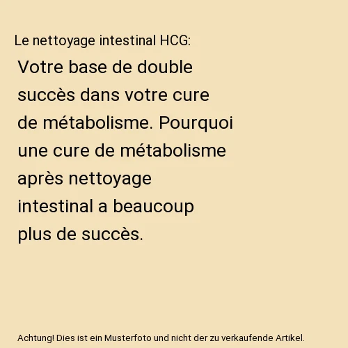 LE NETTOYAGE INTESTINAL HCG: Votre base de double succès dans votre ...
