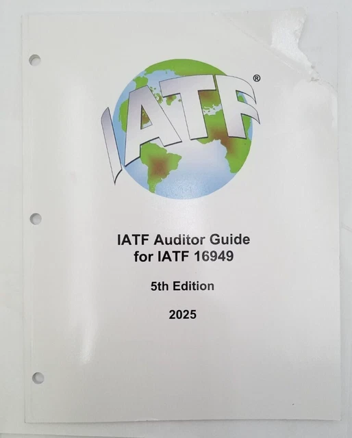 IATF AUDITOR GUIDE for IATF 16949 5th Edition: 2025 - 9781605345116 £50 ...