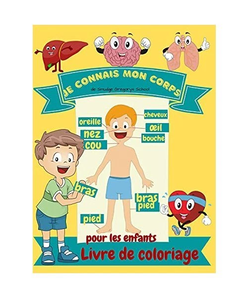 JE CONNAIS MON corps Livre de coloriage pour enfants: Anatomie humaine ...
