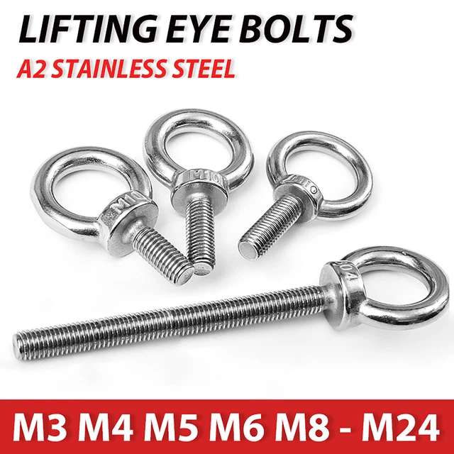 LIFTING EYE BOLTS Metric Thread M3 M4 M5 M6 M8 M10 - M24 A2/304 ...