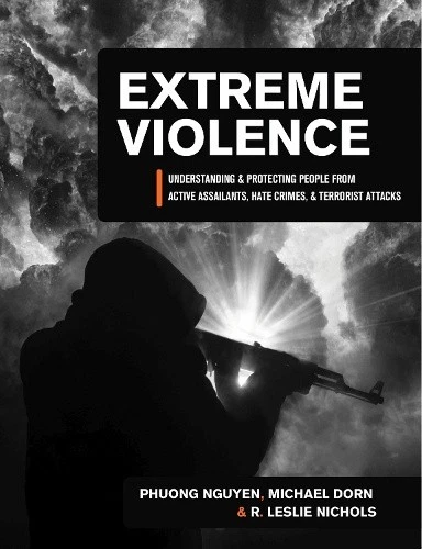 EXTREME VIOLENCE: UNDERSTANDING and Protecting People from Active ...