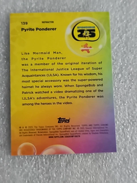 2025 TOPPS CHROME Refractor Spongebob 25th Anniversary Pyrite Ponderer ...
