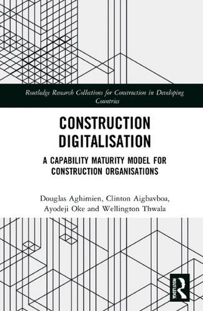 CONSTRUCTION DIGITALISATION: A Capability Maturity Model for ...