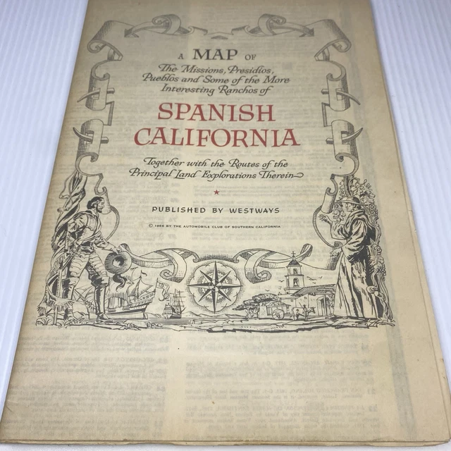 MAP OF THE Missions Presidios Pueblos Ranchos Of Spanish California AAA ...