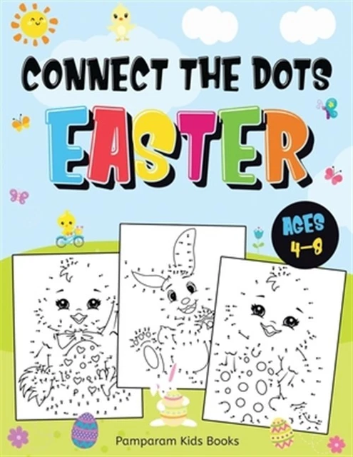 CONNECT THE DOTS Easter: Fun Dot to Dot Activity Book for Kids Ages 4-8 ...