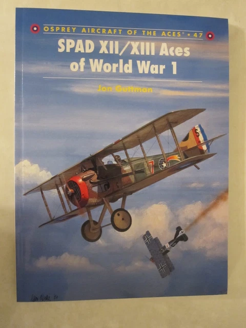 OSPREY AIRCRAFT OF the Aces 47 : SPAD XII/XIII Aces of World War 1 par ...